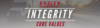 Digging to the Core (Values): Integrity - Easley Transportation